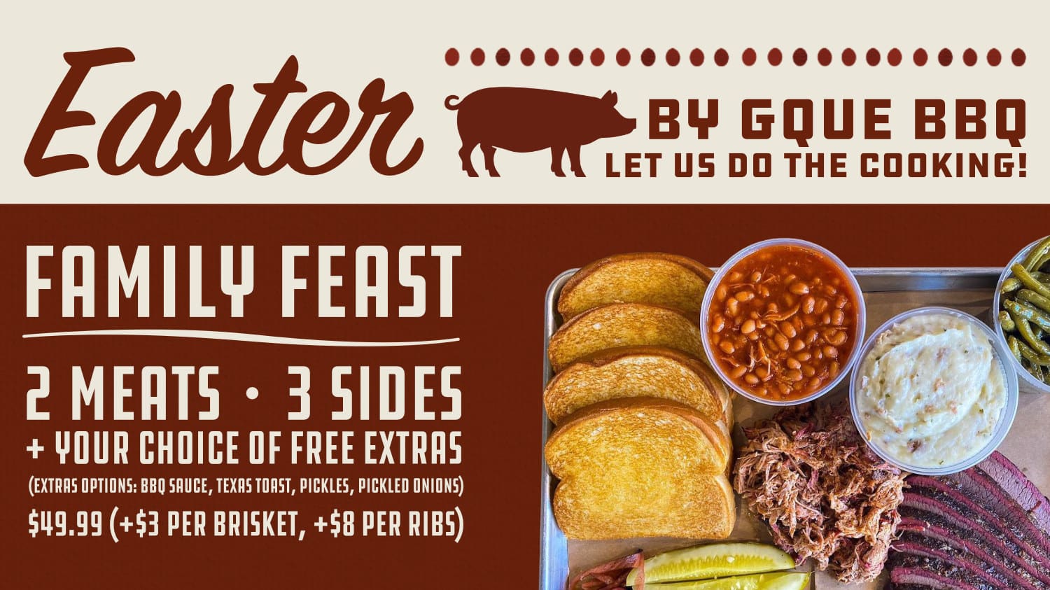 Leave Easter Dinner to us! | GQue BBQ